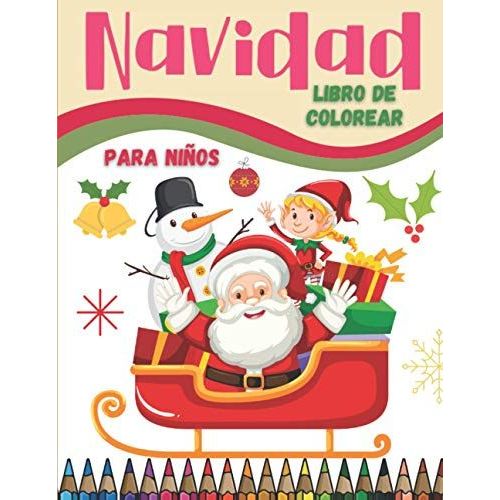 Navidad Libro De Colorear Para Niños: Las Chicas Y Los Chicos De 4 a 8 Años | Maravillosos ...