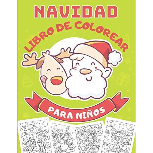 Navidad Libro De Colorear Para Niños: Para Chicas y Chicos De 3 a 10 Años | Maravillosos Dibujos ...