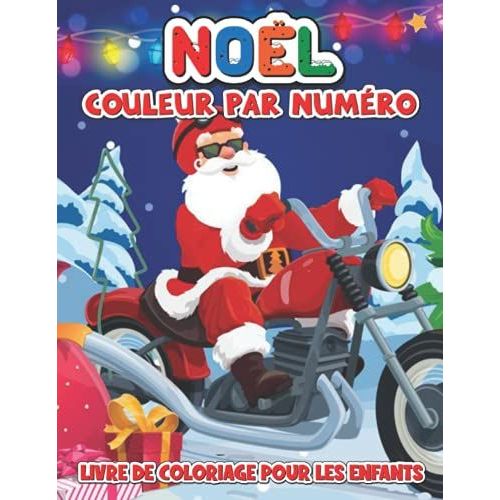 Noël couleur par numéro livre de coloriage pour les enfants: Grand ...
