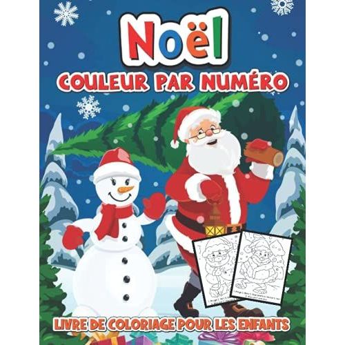 Noël couleur par numéro livre de coloriage pour les enfants: Pages à ...