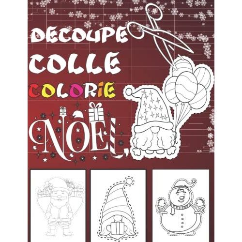 Noël | Découpe Colle et Colorie: Noël Livre de coloriage pour enfant ...