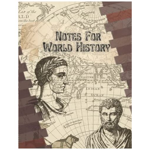 Notes for World History: Outlined notetaking adapted from the Cornell ...