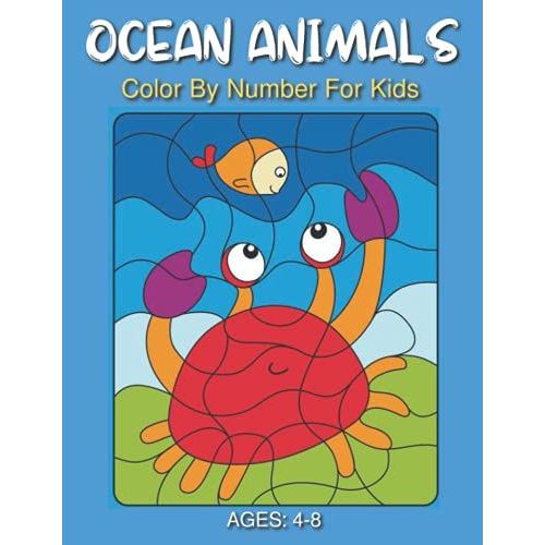 Ocean Animals Color By Number For Kids Ages: 4-8: A Must-have Item For ...