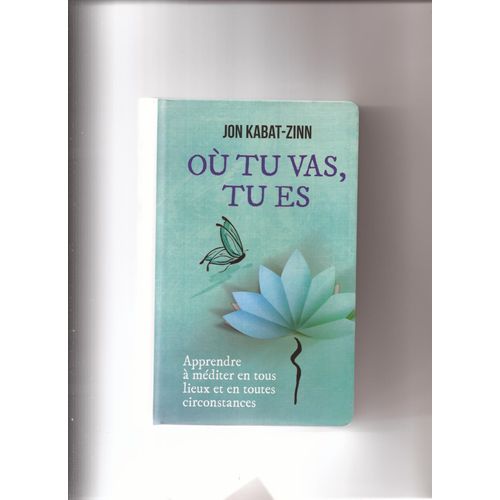 Où tu vas, tu es - Sciences humaines et spiritualité | Rakuten