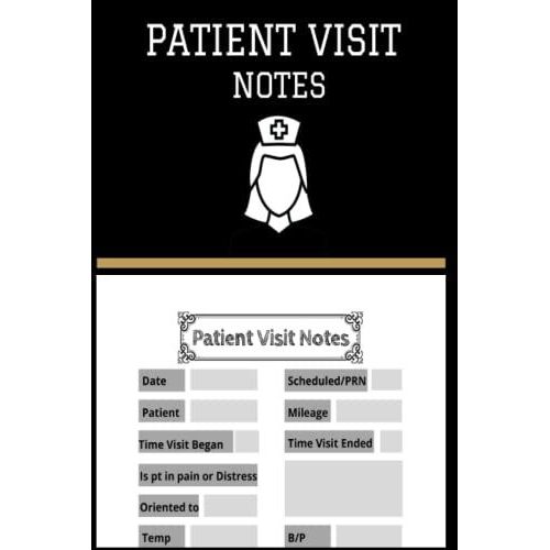 Patient Visit Notes: Patient Assessment Guide| Hospice Nurse Reference ...