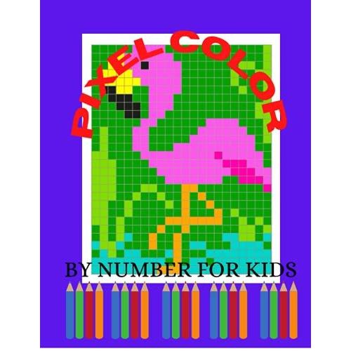 Pixel Color By Number For Kids: Pixel Art Adult Coloring To Recolor ...