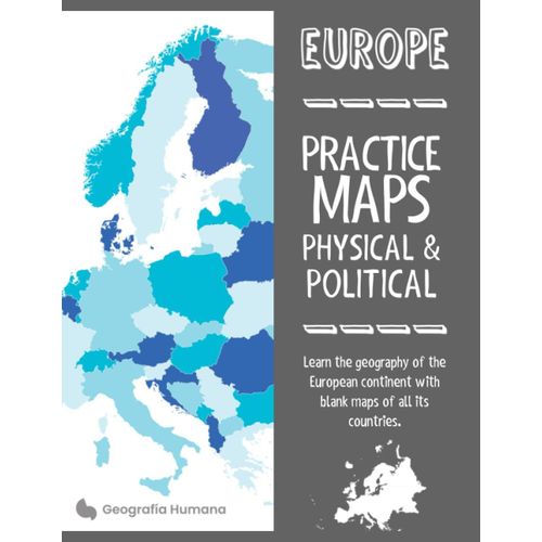 Practice Maps, Europe: Learn the Geography of the European continent ...