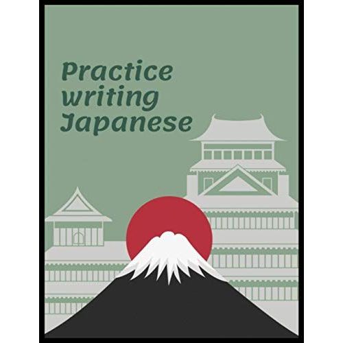 Practice Writing Japanese: Japanese language for beginners Kanji ...