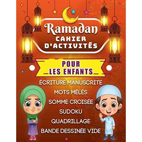 Ramadan Cahier d'Activités Pour Les Enfants: Cahier de jeux: Écriture ...