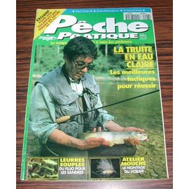 Revue Magasine MAGAZINE Pêche Pratique N° 27 juin 1995 La truite en eau ...