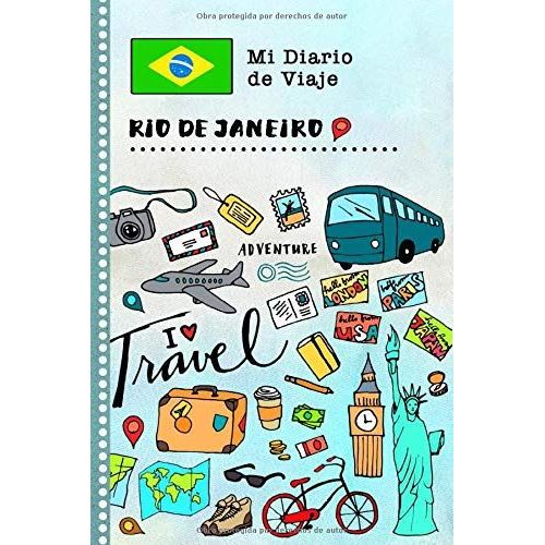 Rio de Janeiro Diario de Viaje: Libro de Registro de Viajes Guiado ...