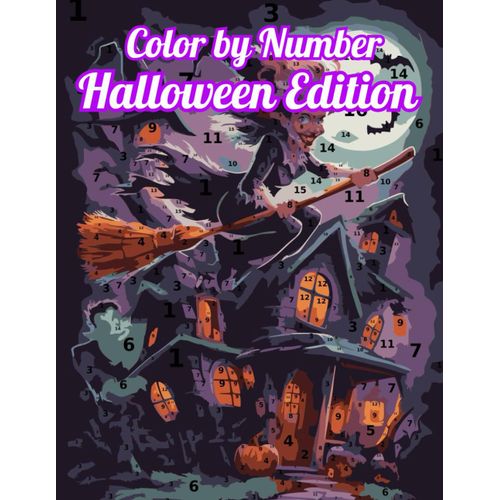 Color by Number Halloween Edition - A Fun and Frightening Collection of ...