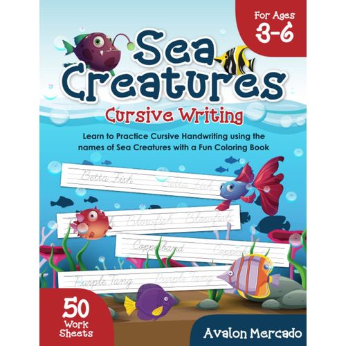 Sea Creatures Cursive Writing For Ages 3-6: Learn to Practice Cursive ...