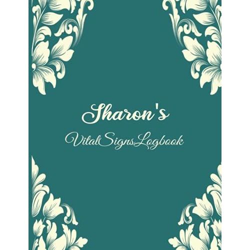 Sharon 's Vital Signs Log Book: Personalized Custom Name Personal ...