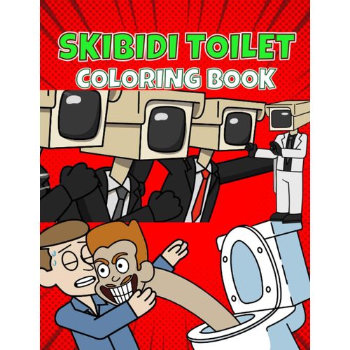 Skibidi Toilet Coloring Book: Amazing Coloring Pages For Kids, Adults ...