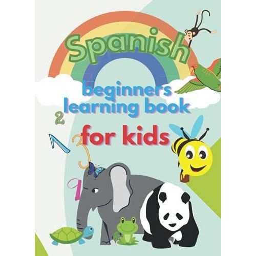 Spanish beginners learning book for kids: Learn numbers , Common ...