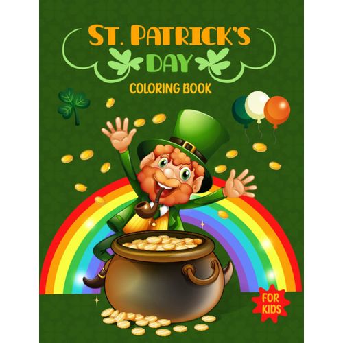 St. Patricks Day Coloring Book for Kids : Fun and Cute Coloring Pages ...