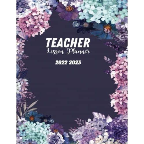 Teacher Lesson Planner 2022-2023: Lesson Planning Organizers, Monday ...