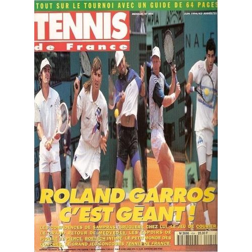 Tennis de France n°494 de juin 1994 = ROLAND GARROS c'est géant ! les confidences de SAMPRAS ...
