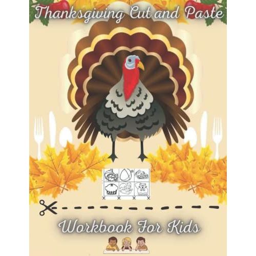 Thanksgiving Cut and Paste Workbook for Kids: Perfect Thanksgiving cut ...