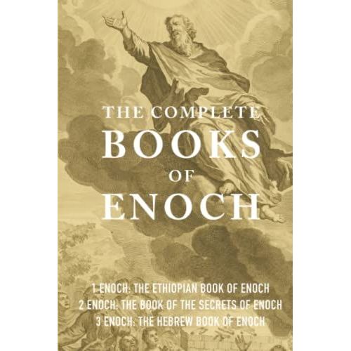 The Complete Books Of Enoch (annotated): 1 Enoch: The Ethiopian Book Of ...