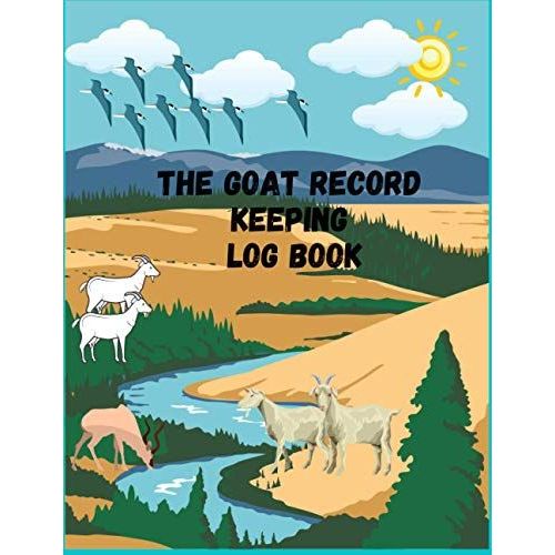 The Goat Record Keeping Log Book: Goats Owners Book | Simple Goat ...