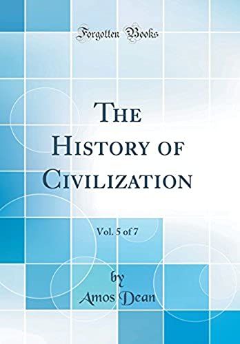The History Of Civilization, Vol. 5 Of 7 (classic Reprint) | Rakuten