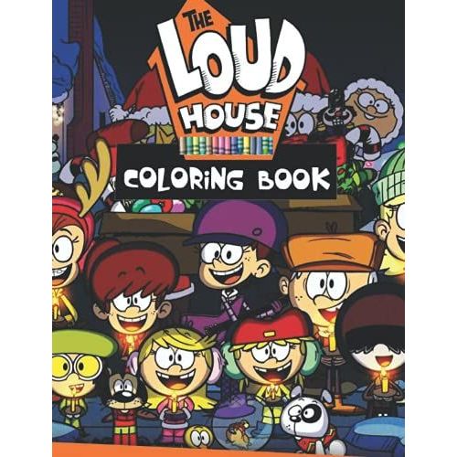The Loud House Coloring Book: The Loud House Coloring Book: Loud House ...