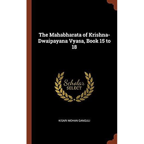 The Mahabharata Of Krishna-dwaipayana Vyasa, Book 15 To 18 | Rakuten