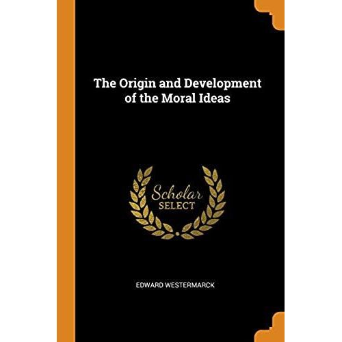 The Origin And Development Of The Moral Ideas | Rakuten