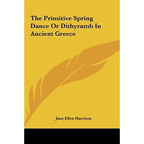 The Primitive Spring Dance Or Dithyramb In Ancient Greece | Rakuten