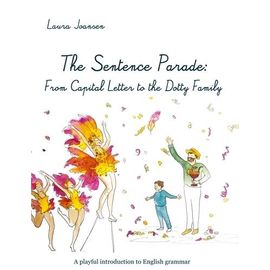 The Sentence Parade: From Capital Letter To The Dotty Family - A ...