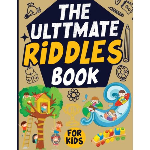 The Ultimate Riddles Book for Kids Ages 8-12: Funny Road Trip Book For ...