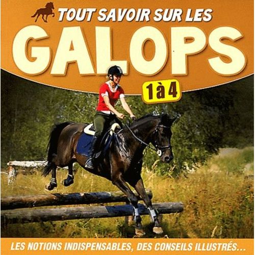 Tout Savoir Sur Les Galops - 1 À 4 - Sport et loisirs | Rakuten