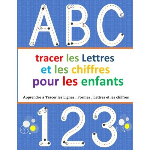 Tracer Les Lettres Et Les Chiffres Pour Les Enfants Apprendre à Tracer
