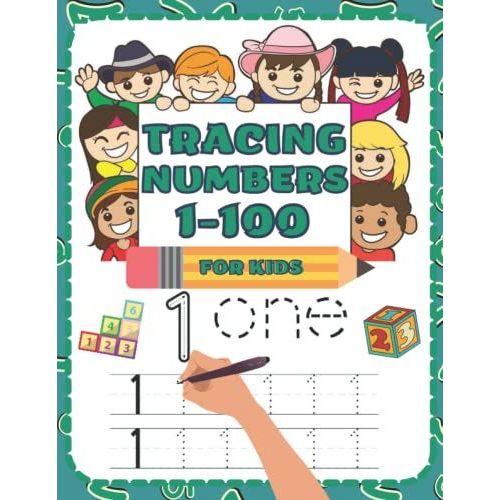 Tracing Numbers 1-100 For Kindergarten: Number Practice Workbook To ...