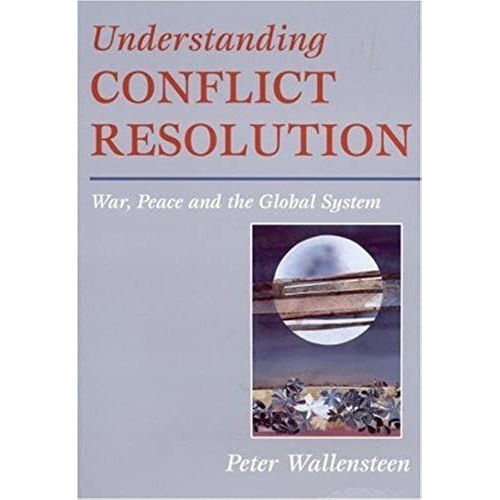 Understanding Conflict Resolution: War, Peace And The Global System ...