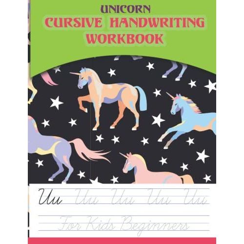 Unicorn Cursive Handwriting Workbook For Kids Beginners: Cursive ...