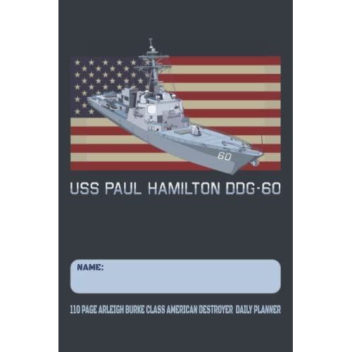 USS Paul Hamilton DDG-60 - 110 Page Arleigh Burke Class American ...