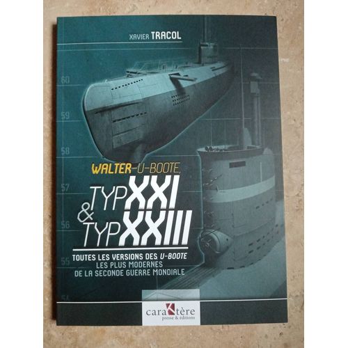 Walter-U-Boote, Typ Xxi & Typ Xxiii - Toutes Les Versions Des U-Boote ...