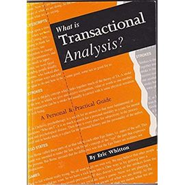 What Is Transactional Analysis?: A Personal And Practical Guide | Rakuten