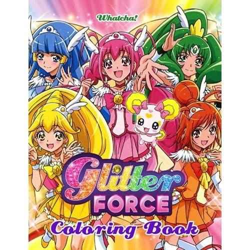 Whatcha! - Glitter Force Coloring Book: Smile Precure Rainbow Healing ...