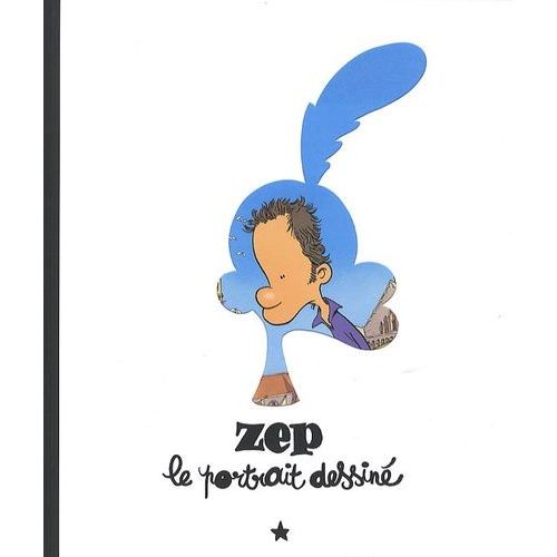 Zep - Le Portrait Dessiné - BD et humour | Rakuten