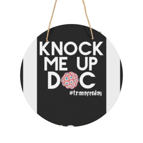 Panneau Métallique Rond Knock Me Up Doc Transfer Day Jour de transfert ...
